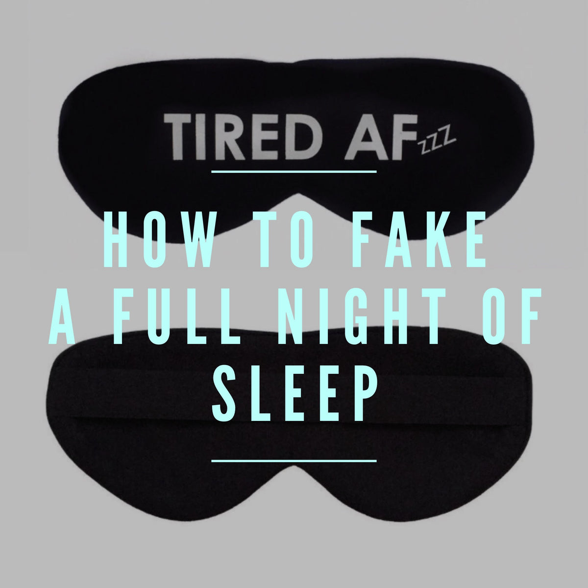 How To Fake A Full Night Of Sleep – Perpetual Shade